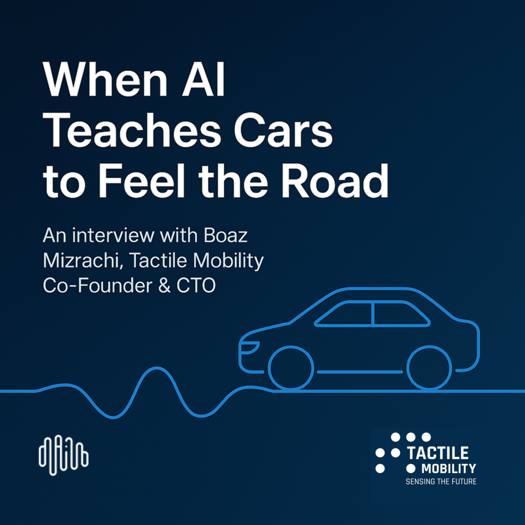 When AI Teaches Cars to Feel the Road - Tactile-Mobility
